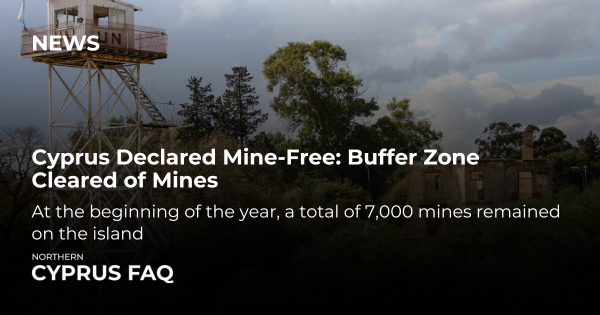 Cyprus Declared Mine-Free: Buffer Zone Cleared of Mines | CYPRUS FAQ