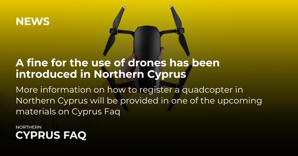 A fine for the use of drones has been introduced in Northern Cyprus ...